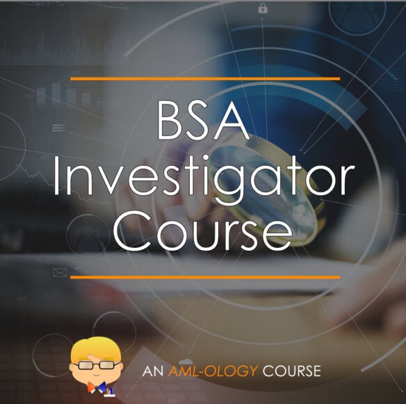 BSA (Bank Secrecy Act) Investigator Course - AML-ology