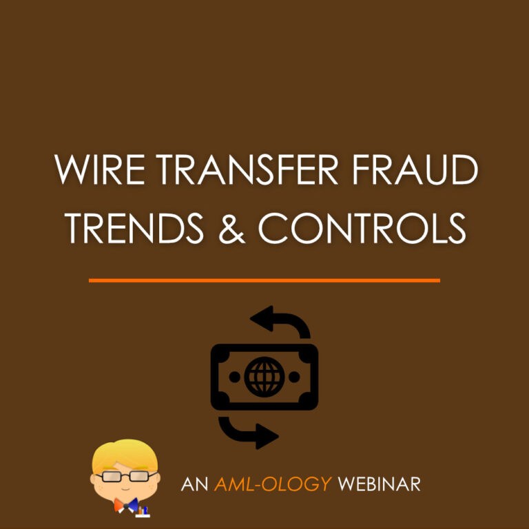 Wire Transfer Fraud Trends and Controls - AML-ology