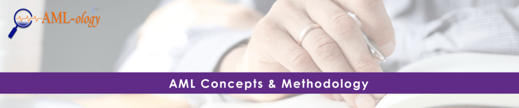 AML Concepts and Methodology - AML-ology